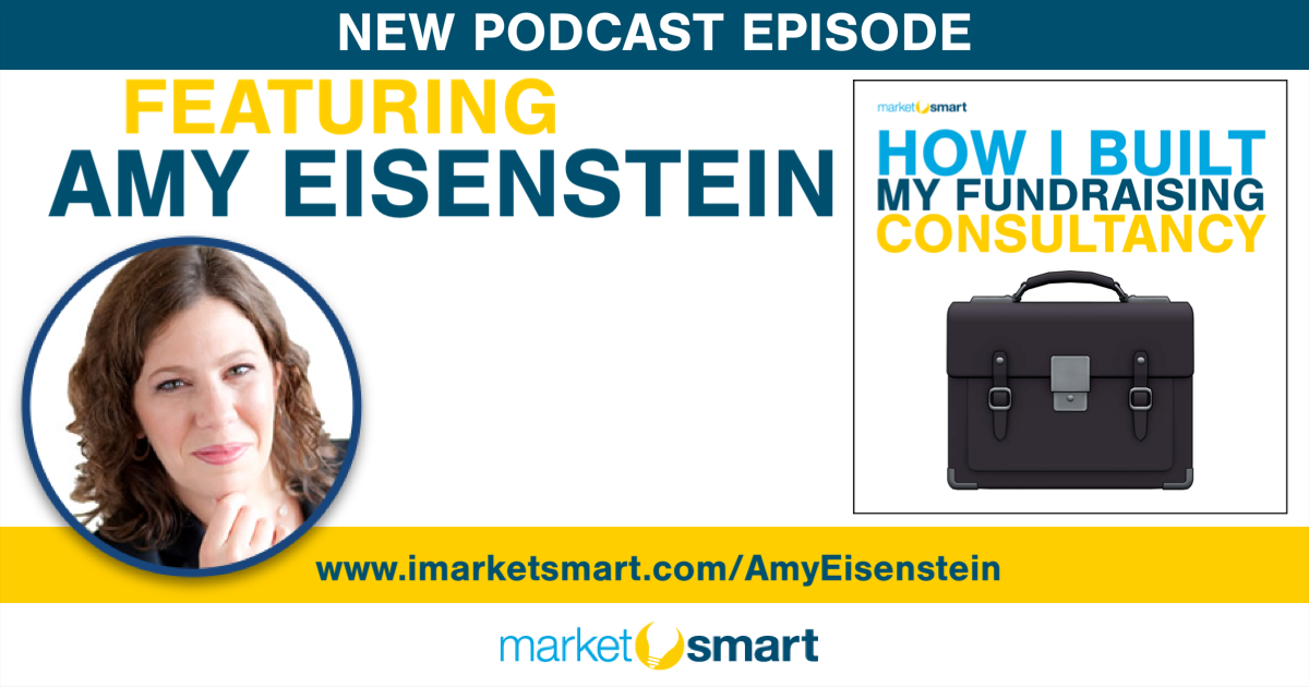 Amy Eisenstein - Episode 16 - Consultants MarketSmart, LLC